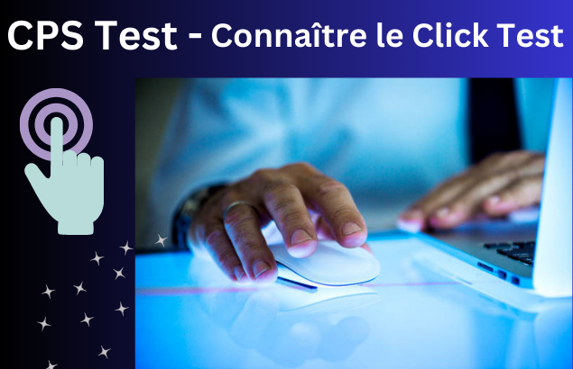 CPS Test - Apprenez à passer le test de clic